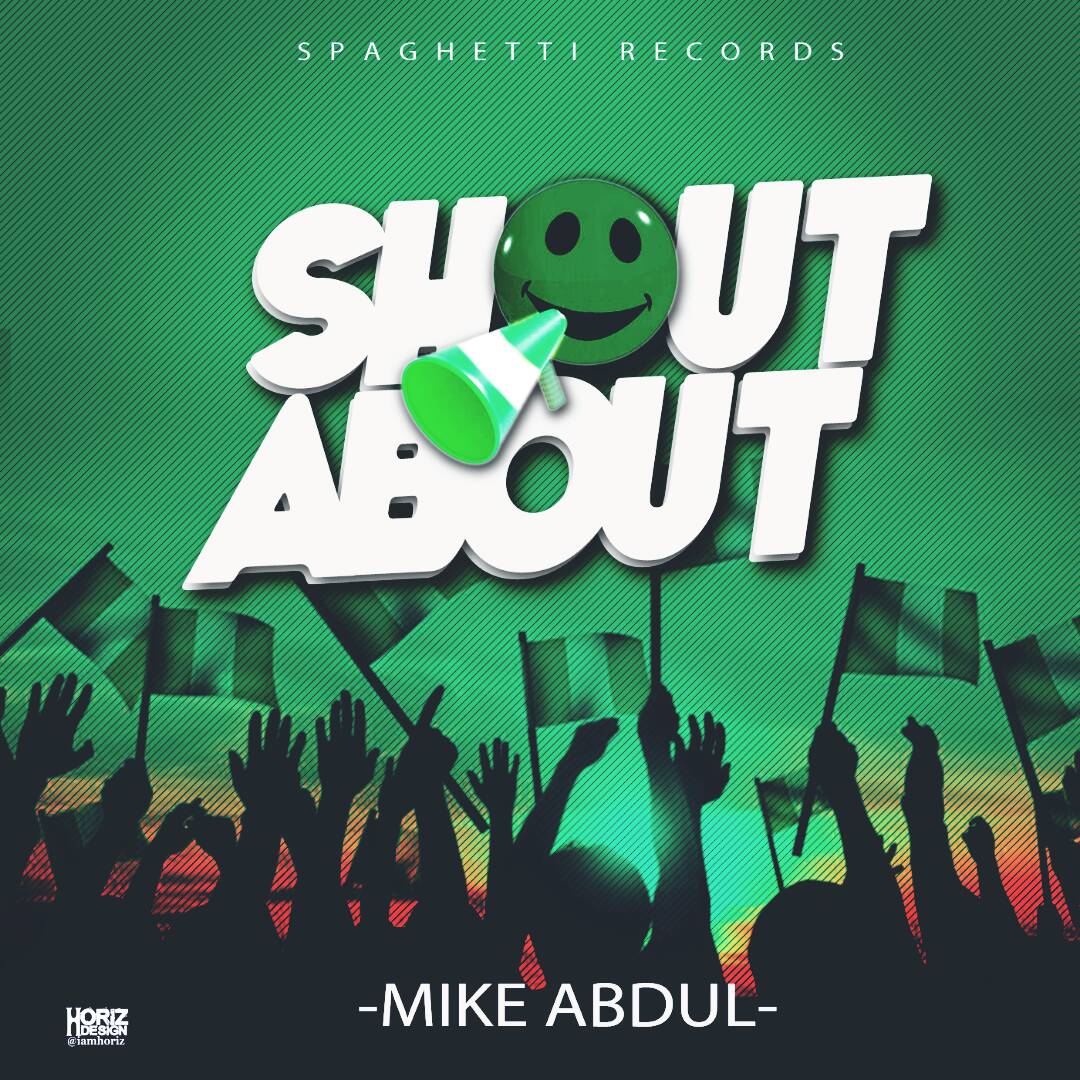 Music: Mike Abdul - Shout About [@MikeAbdulng ) - Triumphant Radio