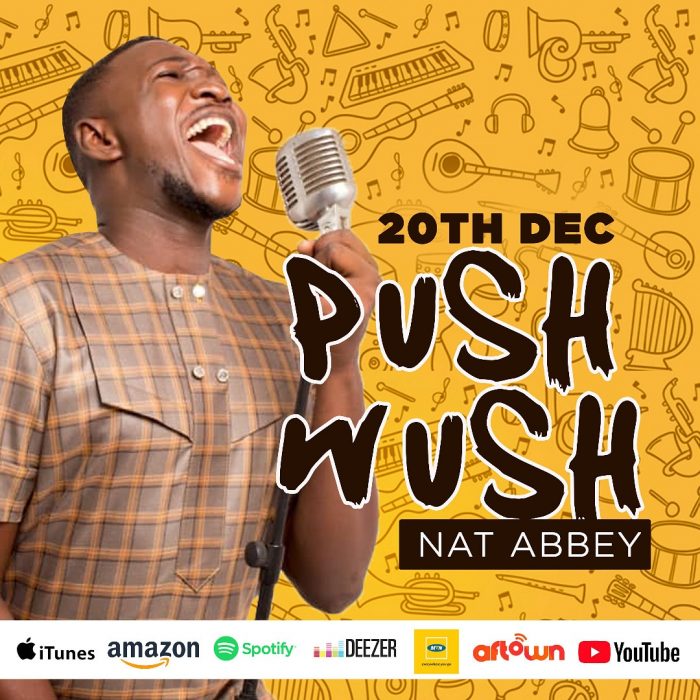 Nat Abbey Set to Release a New Hit Single “Push Wush” ( @Natabbeygh ...