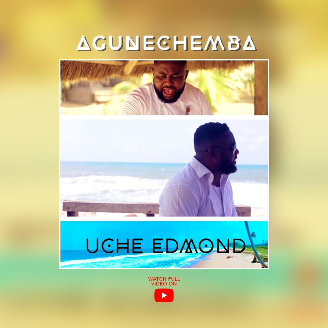 Agunechemba - Uche Edmond [@ucheedmond] - Triumphant Radio