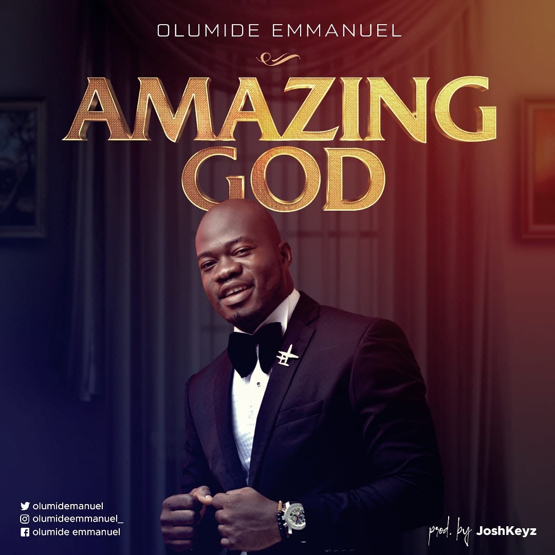 AMAZING GOD BY OLUMIDE EMMANUEL - Triumphant Radio